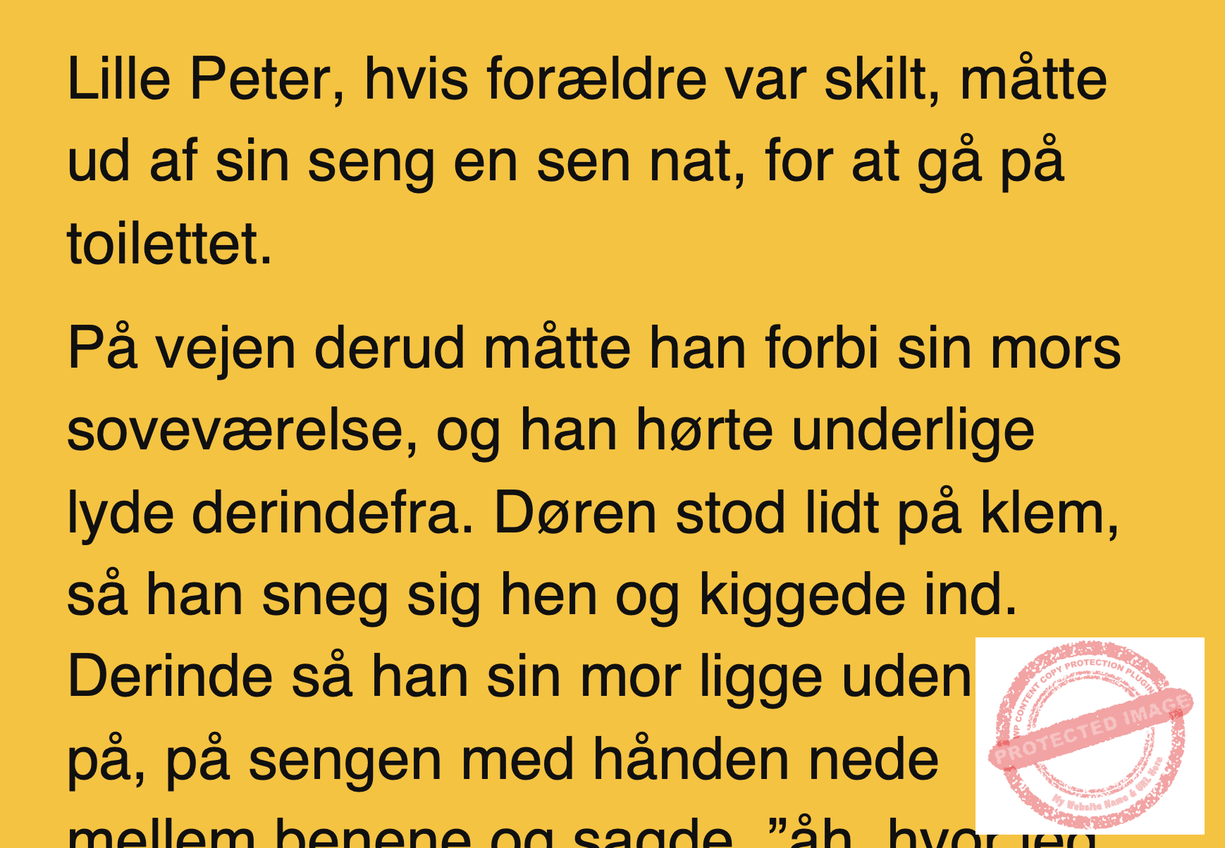 Lille Per hørte en nat underlige lyde fra sin mor i soveværelset ...